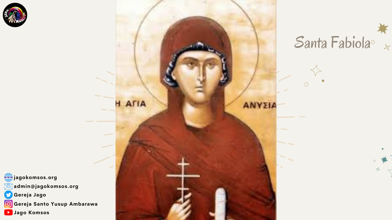 Santa Fabiola - Gereja Jago