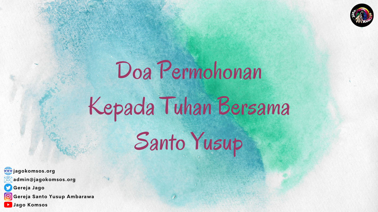 Doa Permohonan Kepada Tuhan Bersama Santo Yusup - Gereja Santo Yusup Ambarawa
